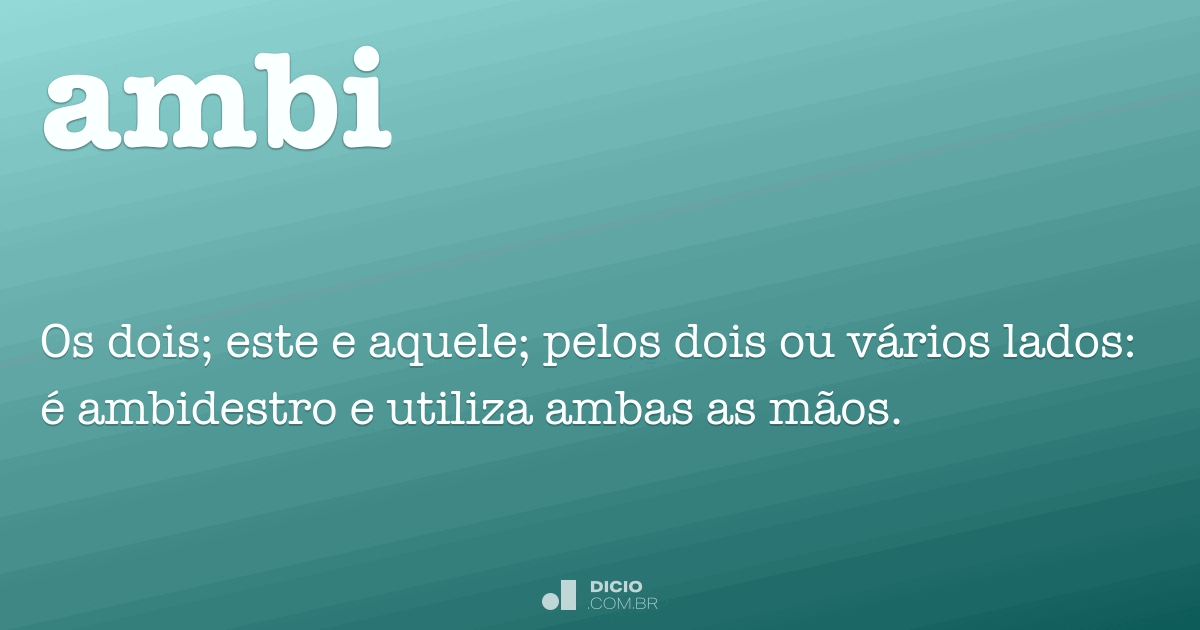 Ambi - Dicio, Dicionário Online de Português