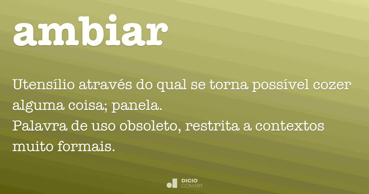 Ambiar - Dicio, Dicionário Online de Português