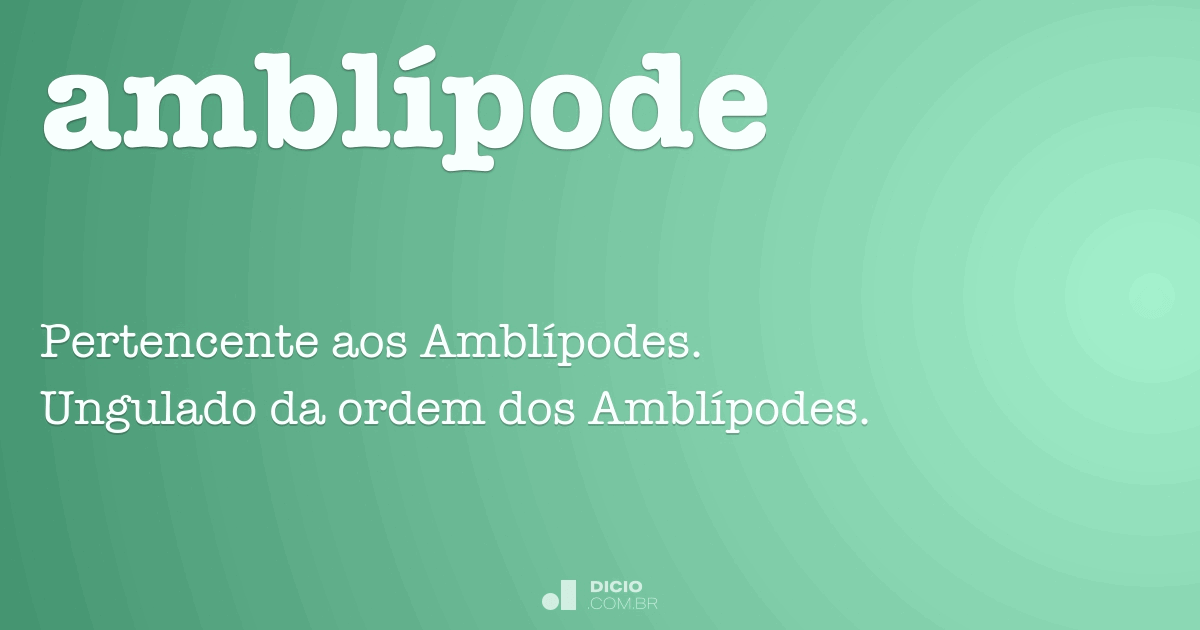 Amblípode - Dicio, Dicionário Online de Português