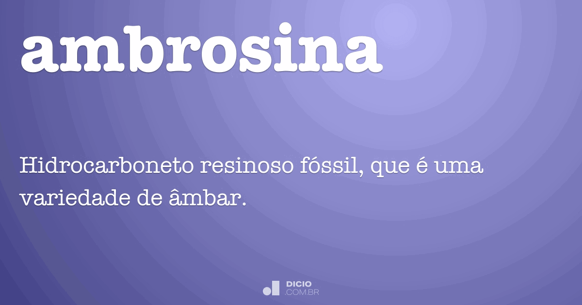 Ambrosina - Dicio, Dicionário Online de Português