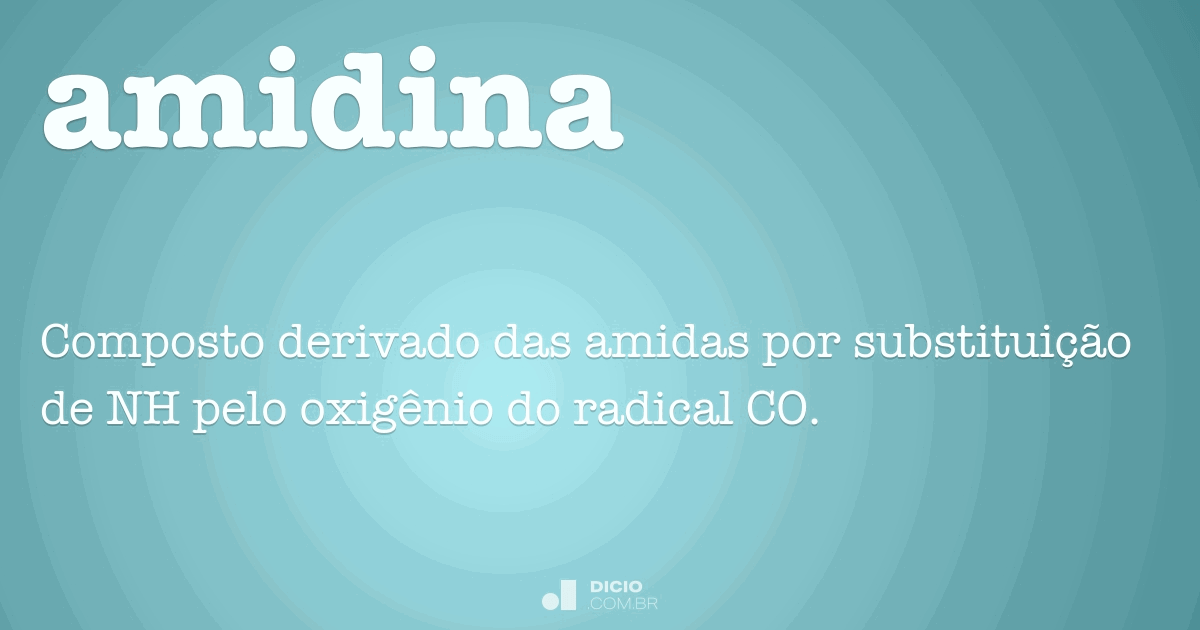 Amidina - Dicio, Dicionário Online de Português
