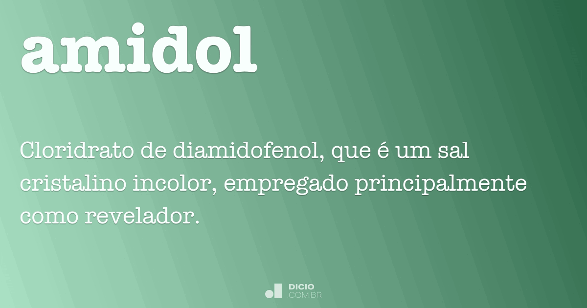 Amidol - Dicio, Dicionário Online de Português