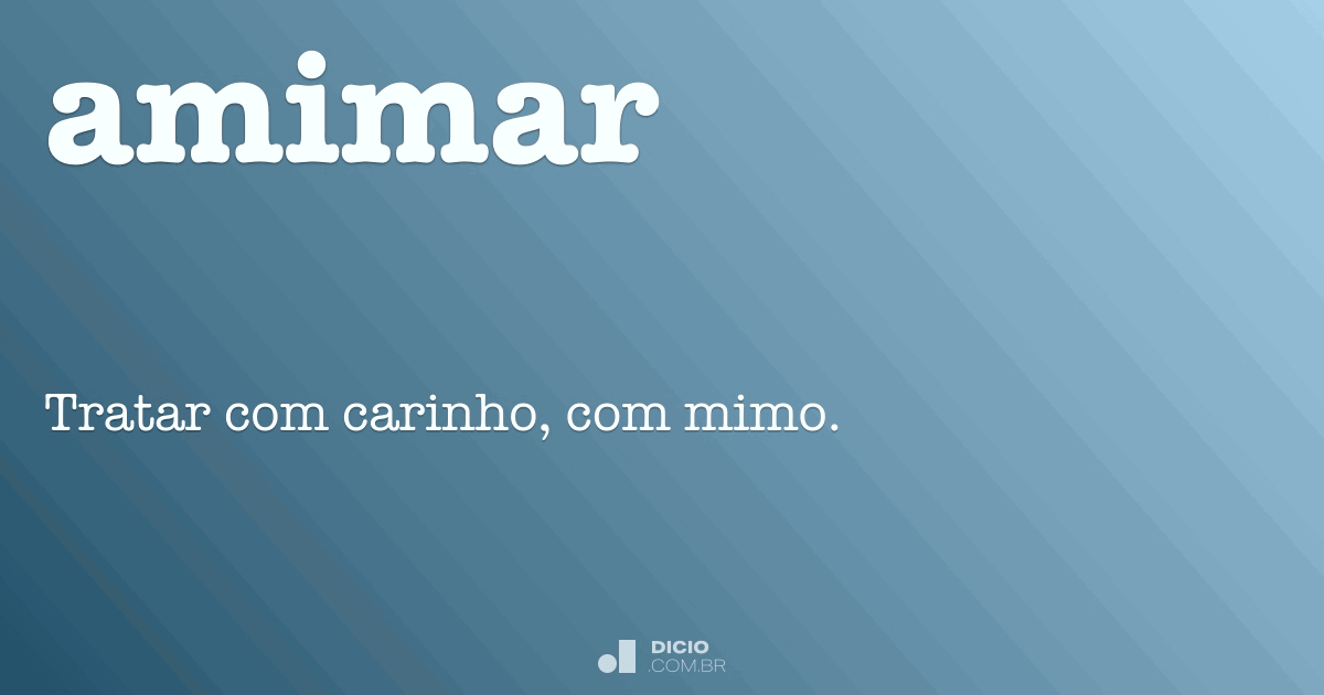 Amimar - Dicio, Dicionário Online de Português