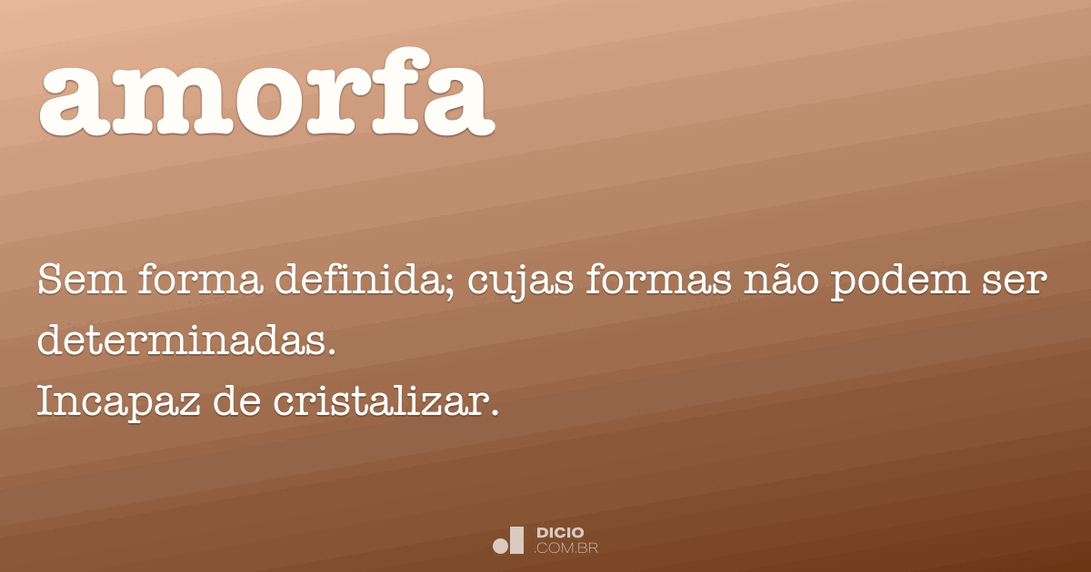 Amorfa - Dicio, Dicionário Online de Português