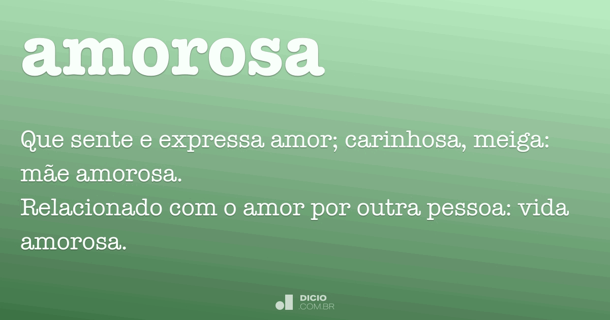 Amorosa - Dicio, Dicionário Online de Português
