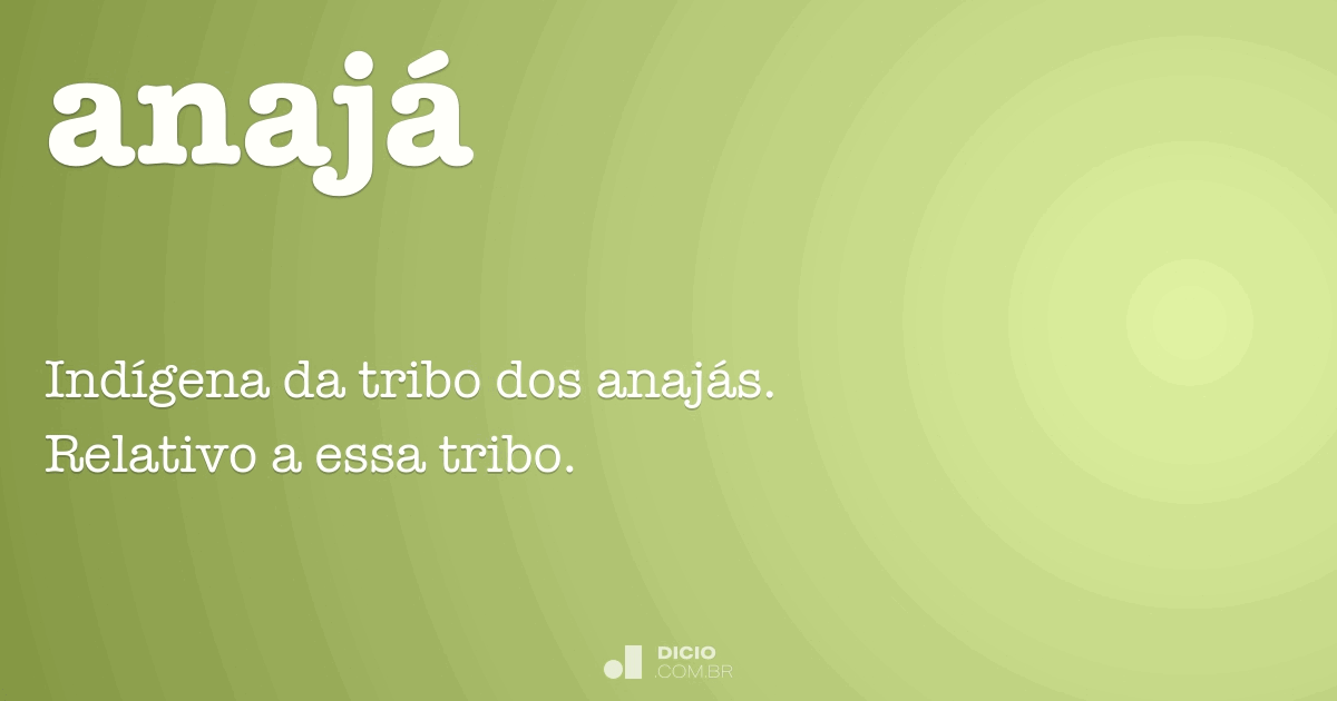 Anajá - Dicio, Dicionário Online de Português