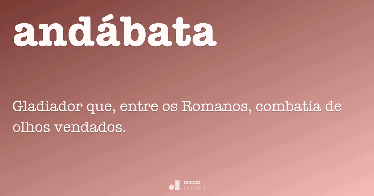 Andábata - Dicio, Dicionário Online de Português