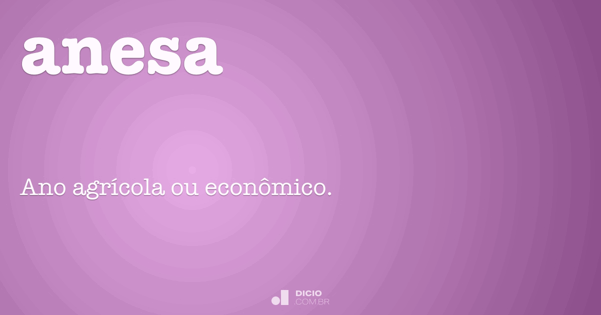 Anesa - Dicio, Dicionário Online de Português