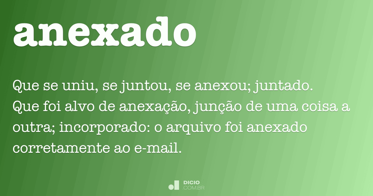 Anexado - Dicio, Dicionário Online de Português