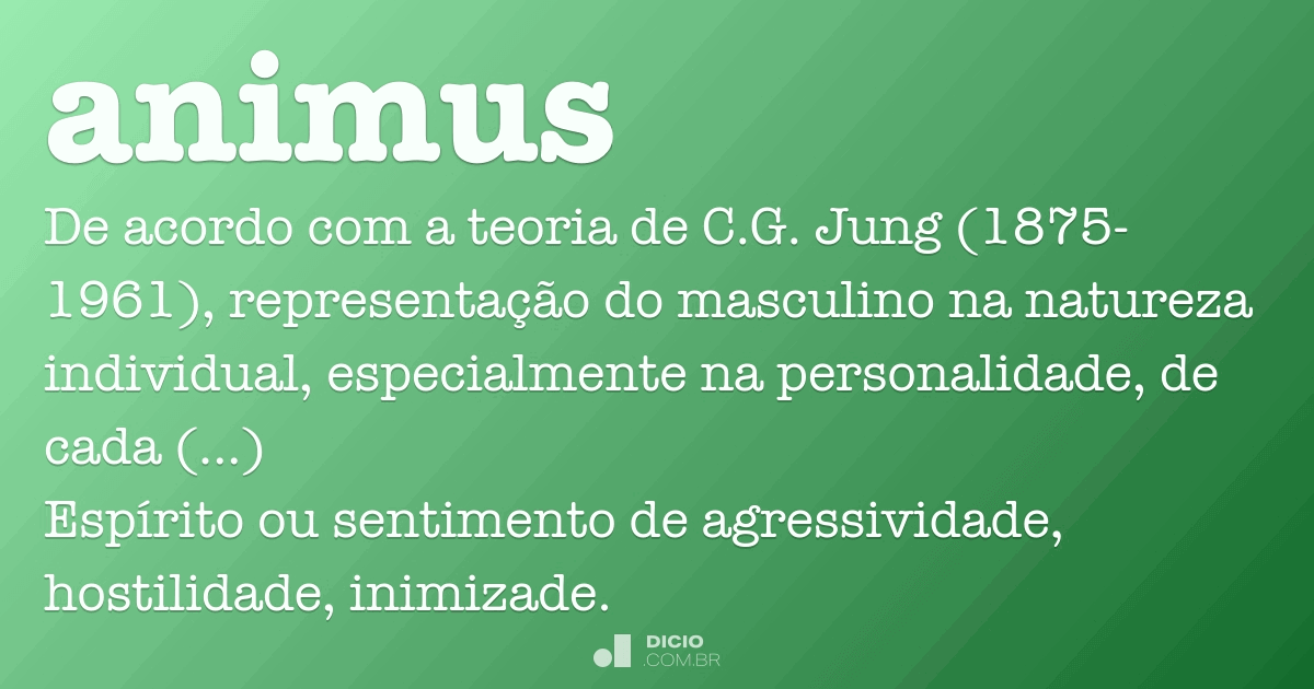 Animus - Dicio, Dicionário Online de Português