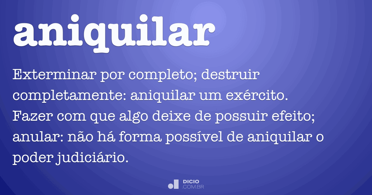 Aniquilar - Dicio, Dicionário Online de Português