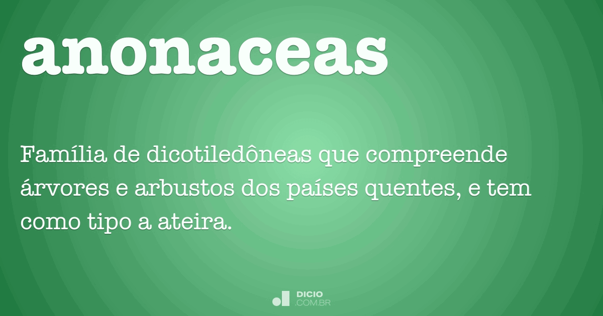 Anonaceas - Dicio, Dicionário Online de Português