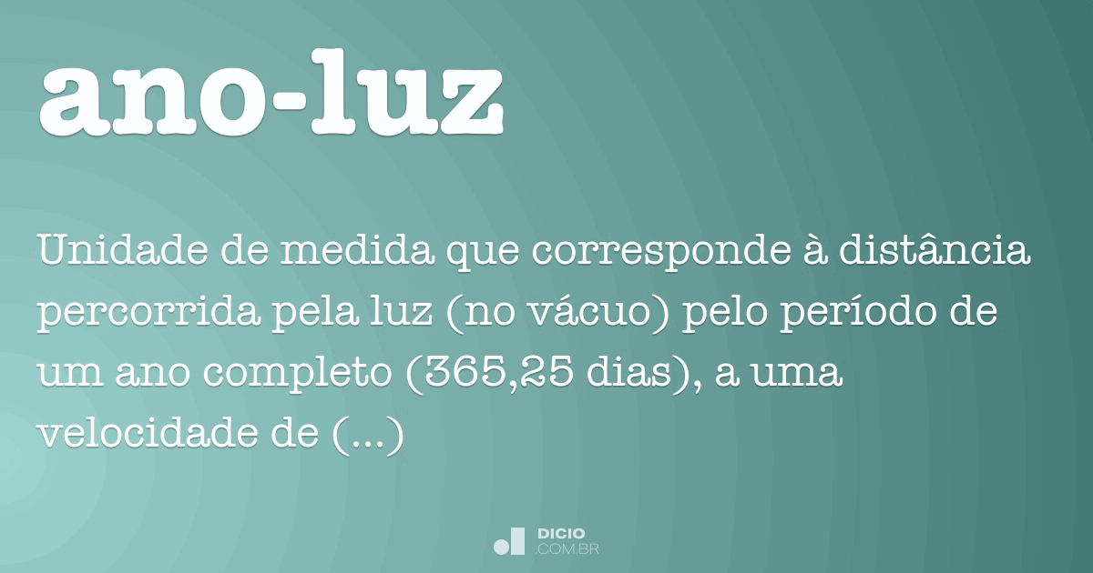 Ano-luz - Dicio, Dicionário Online de Português