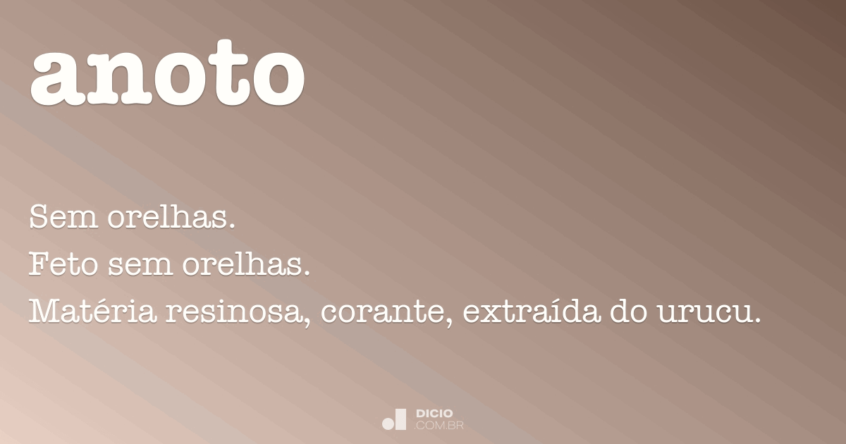 Anoto - Dicio, Dicionário Online de Português