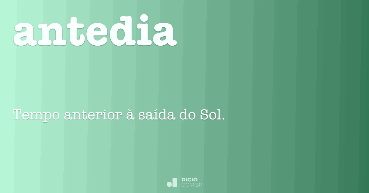 Antedia - Dicio, Dicionário Online de Português