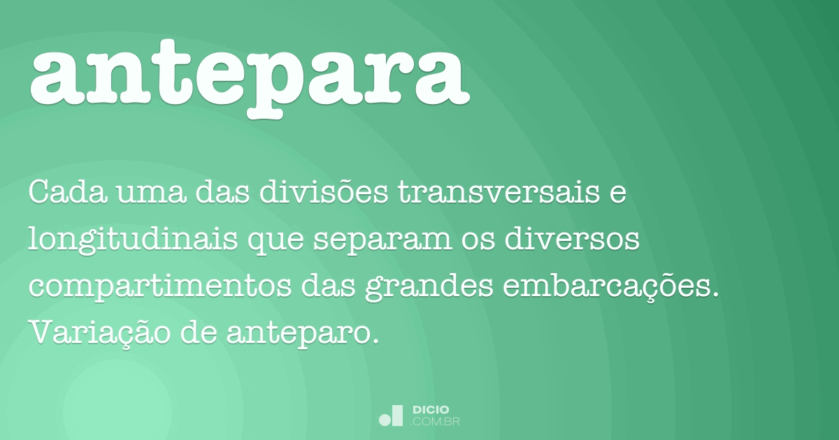 Antepara - Dicio, Dicionário Online de Português