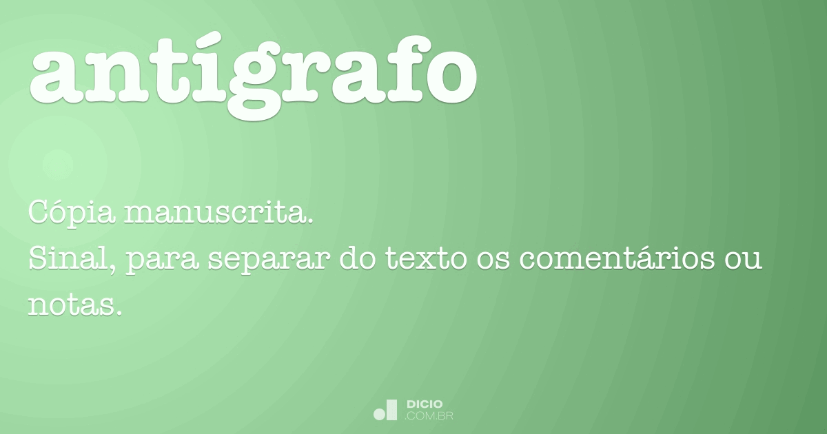 Antígrafo - Dicio, Dicionário Online de Português
