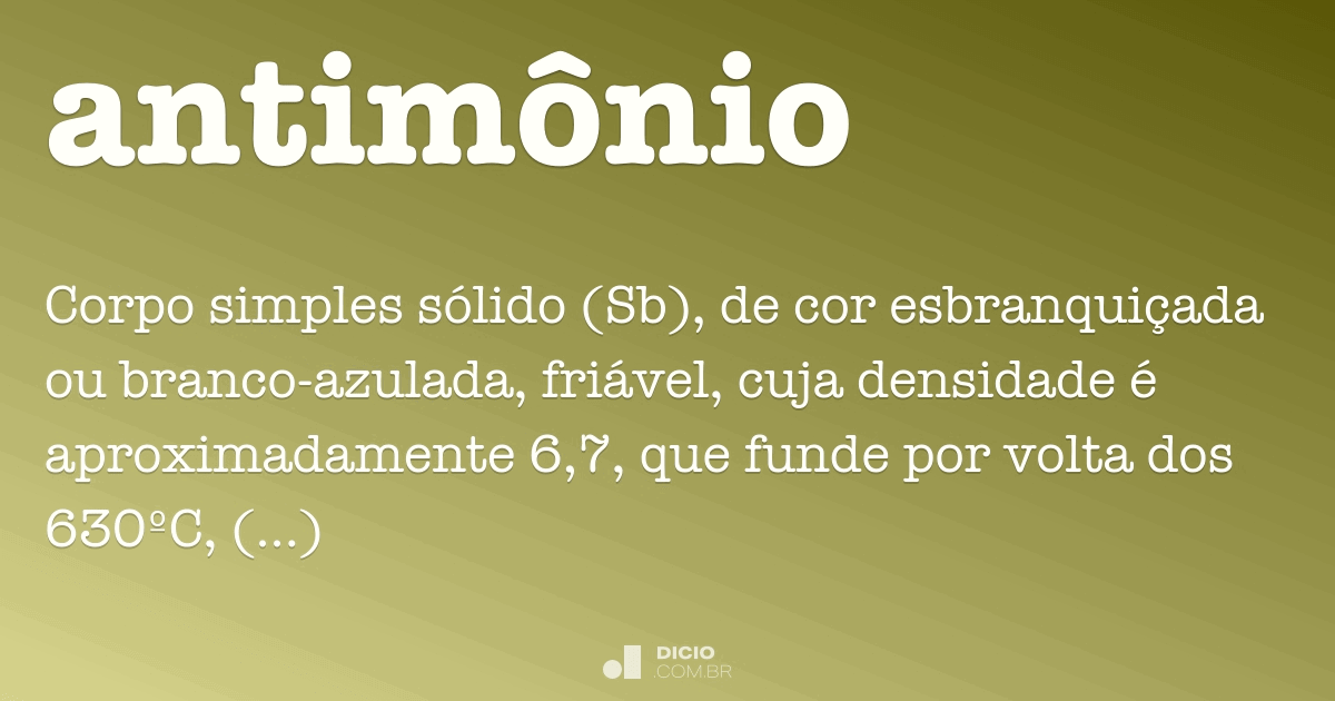 Antimônio - Dicio, Dicionário Online de Português