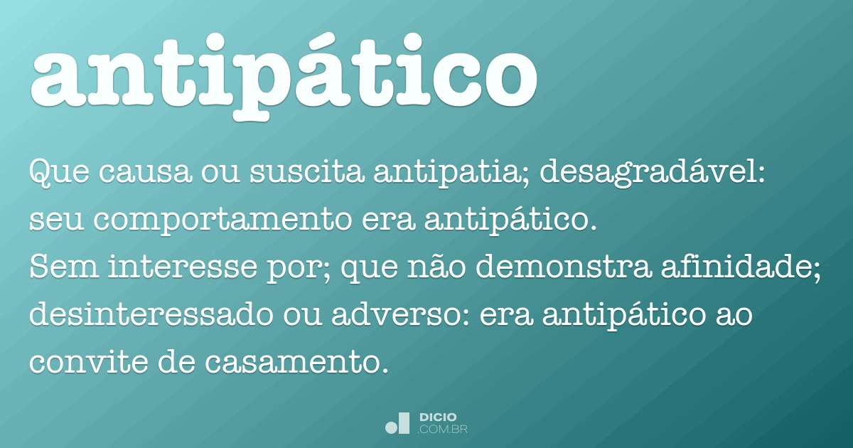 Antipático - Dicio, Dicionário Online de Português