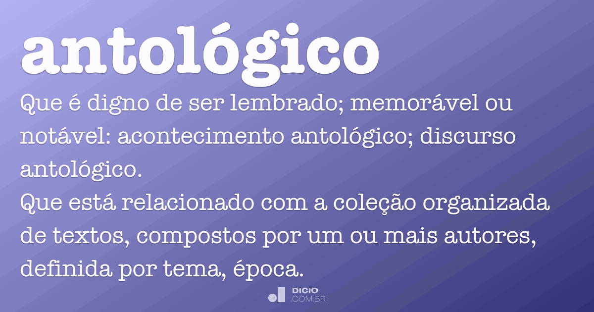 Antológico - Dicio, Dicionário Online de Português