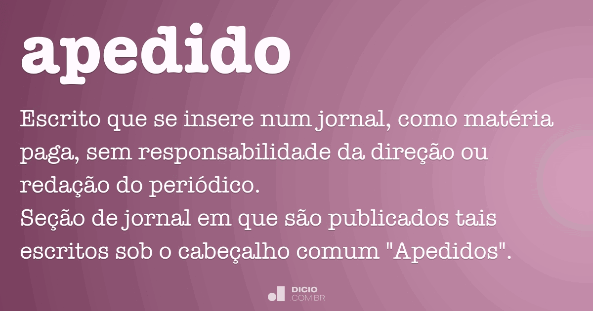 Apedido - Dicio, Dicionário Online de Português