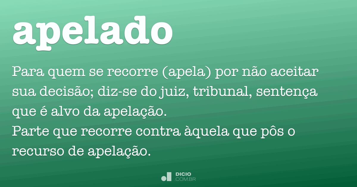 Apelado - Dicio, Dicionário Online de Português