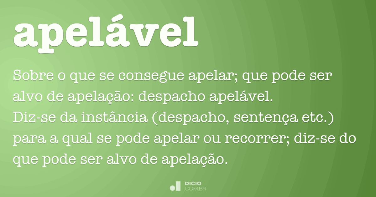 Apelável - Dicio, Dicionário Online de Português
