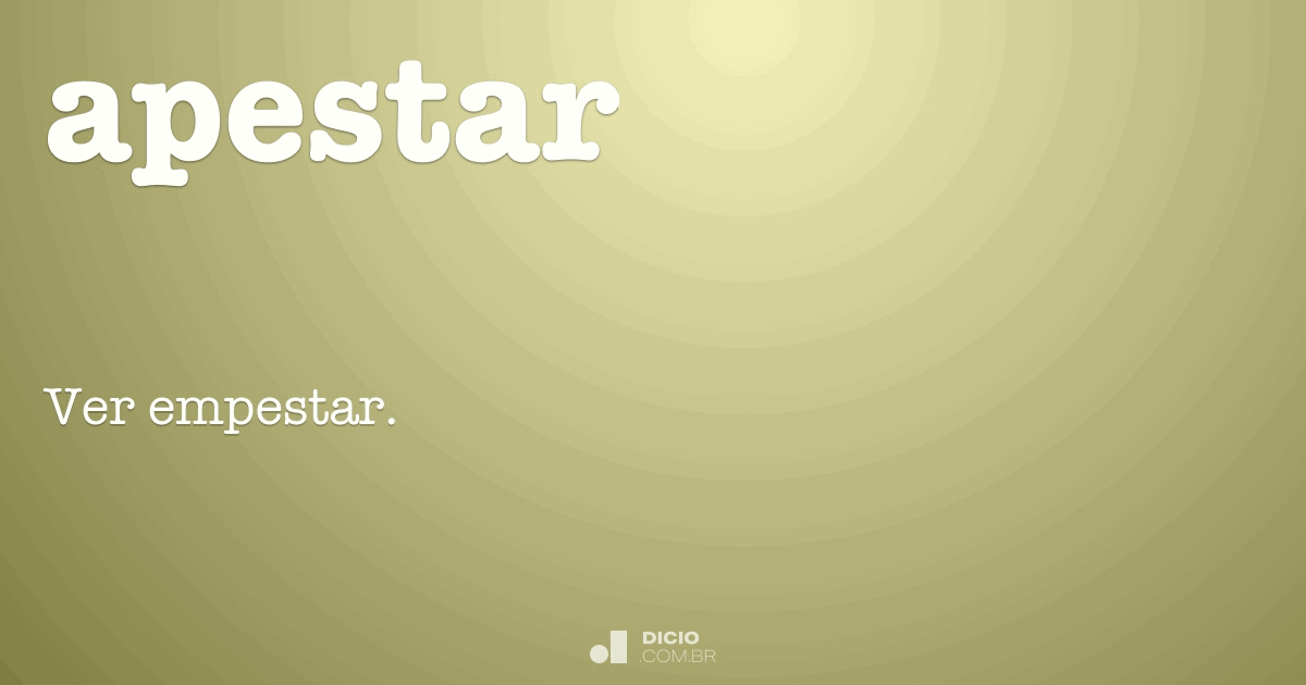 Apestar - Dicio, Dicionário Online de Português