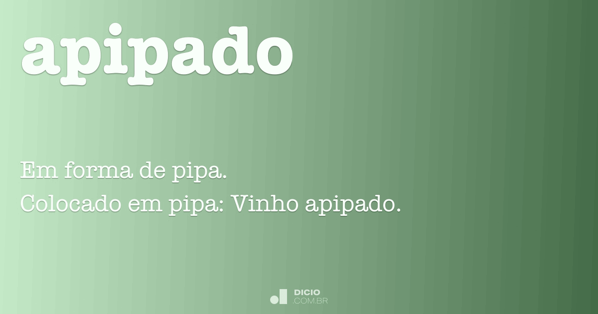 Apipado - Dicio, Dicionário Online de Português