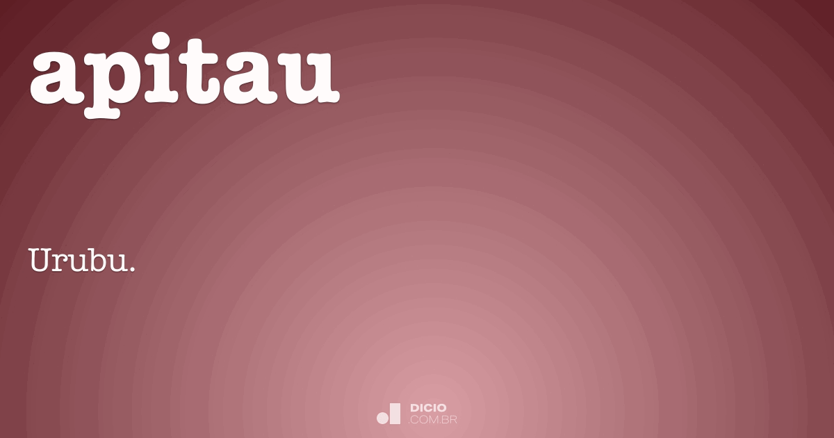 Apitau - Dicio, Dicionário Online de Português
