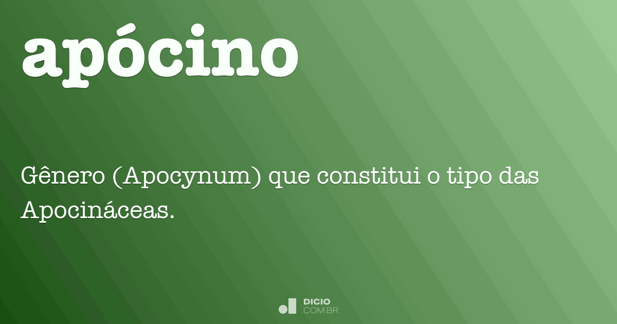 Apócino - Dicio, Dicionário Online de Português