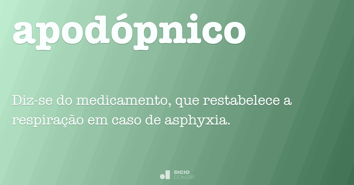 Apodópnico - Dicio, Dicionário Online de Português