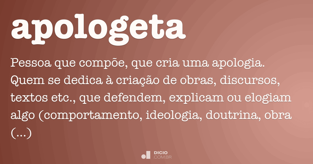 Apologeta - Dicio, Dicionário Online de Português