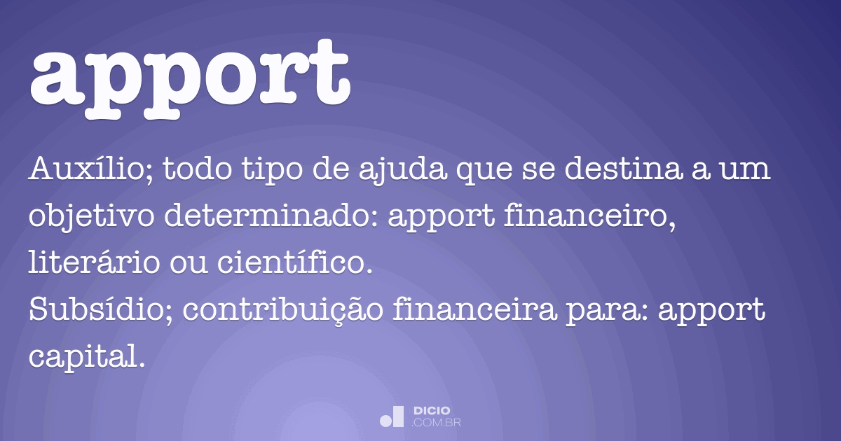 Apport - Dicio, Dicionário Online de Português