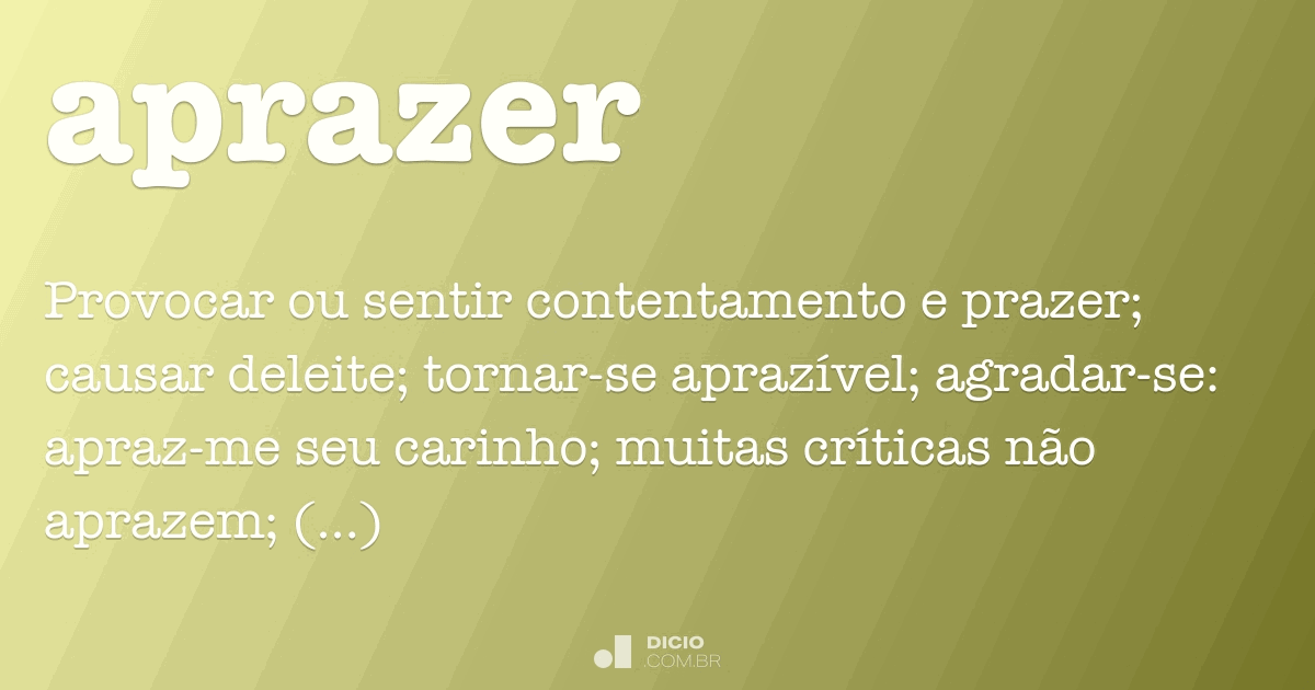 Aprazer - Dicio, Dicionário Online de Português