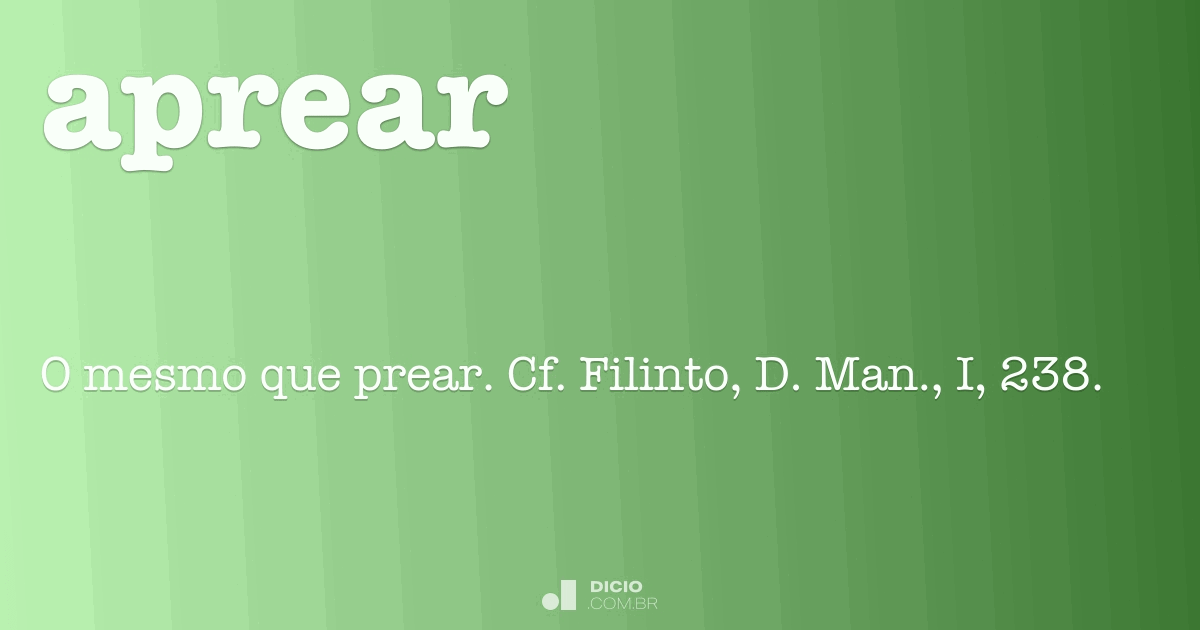 Aprear - Dicio, Dicionário Online de Português