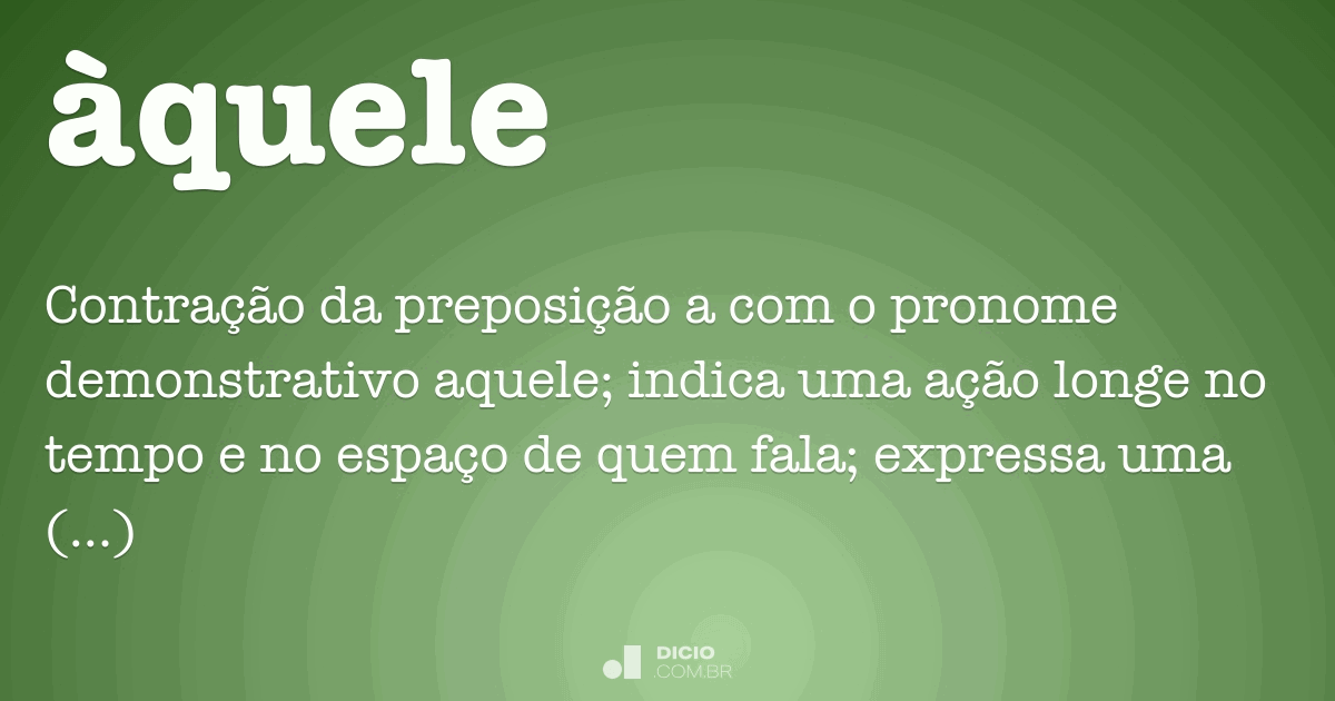 Àquele - Dicio, Dicionário Online de Português