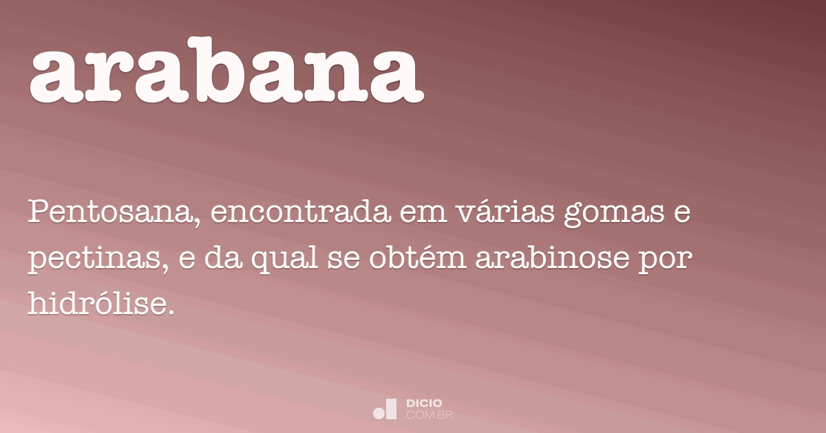 Arabana - Dicio, Dicionário Online de Português