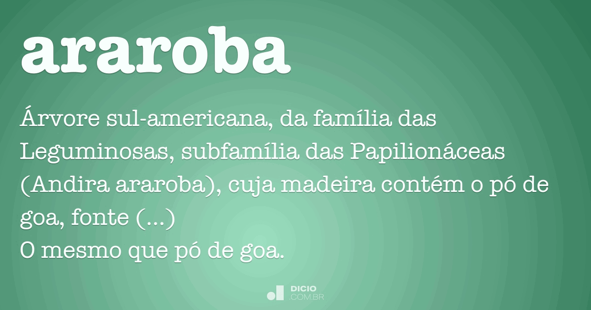 Araroba - Dicio, Dicionário Online de Português