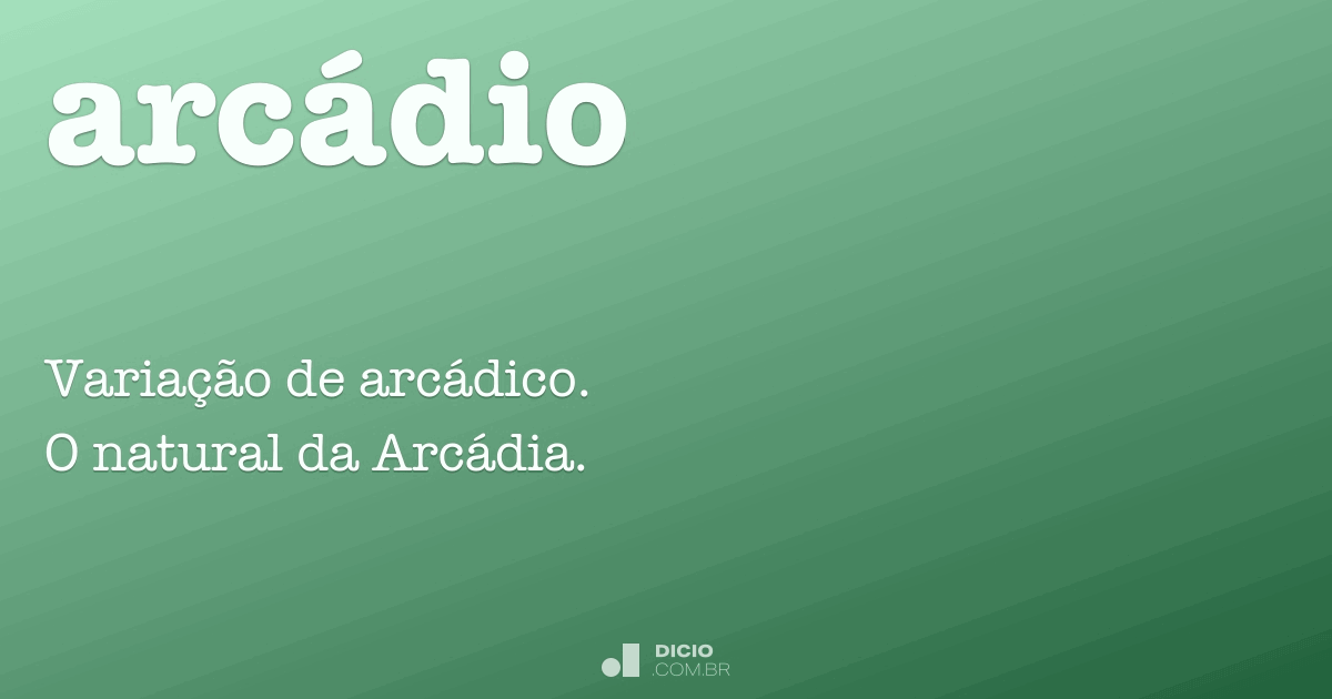Arcádio - Dicio, Dicionário Online de Português