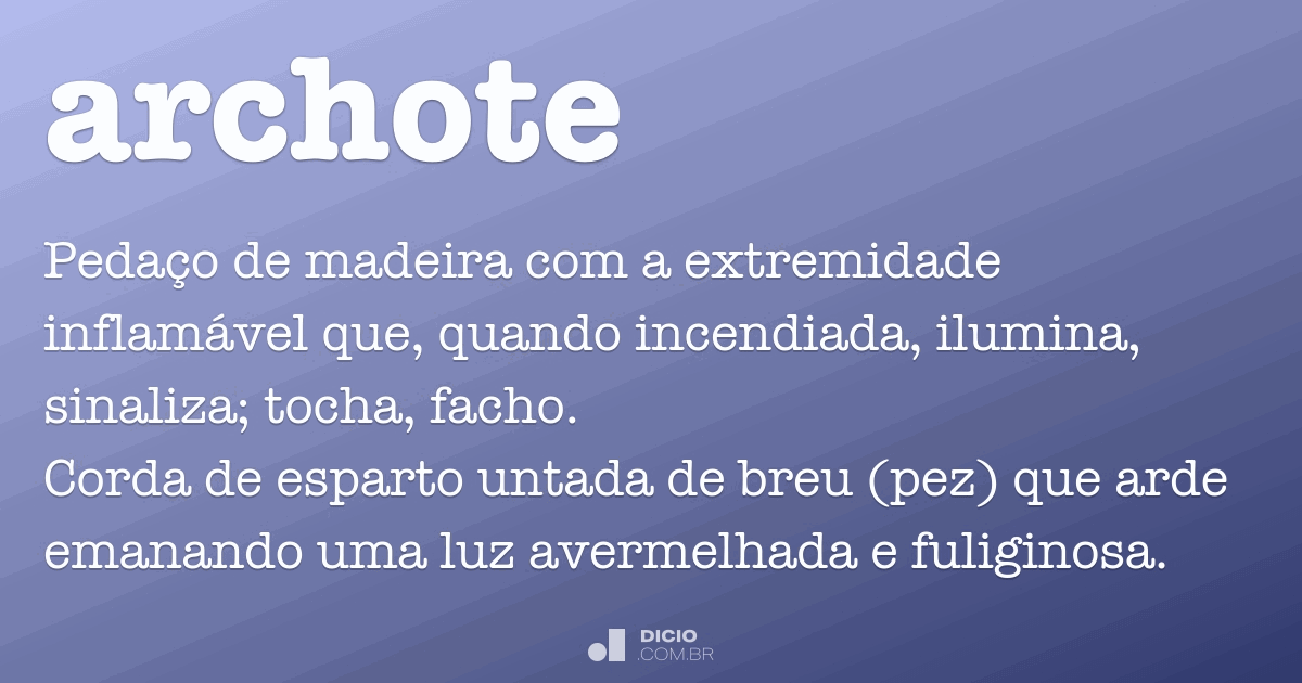 Archote - Dicio, Dicionário Online de Português