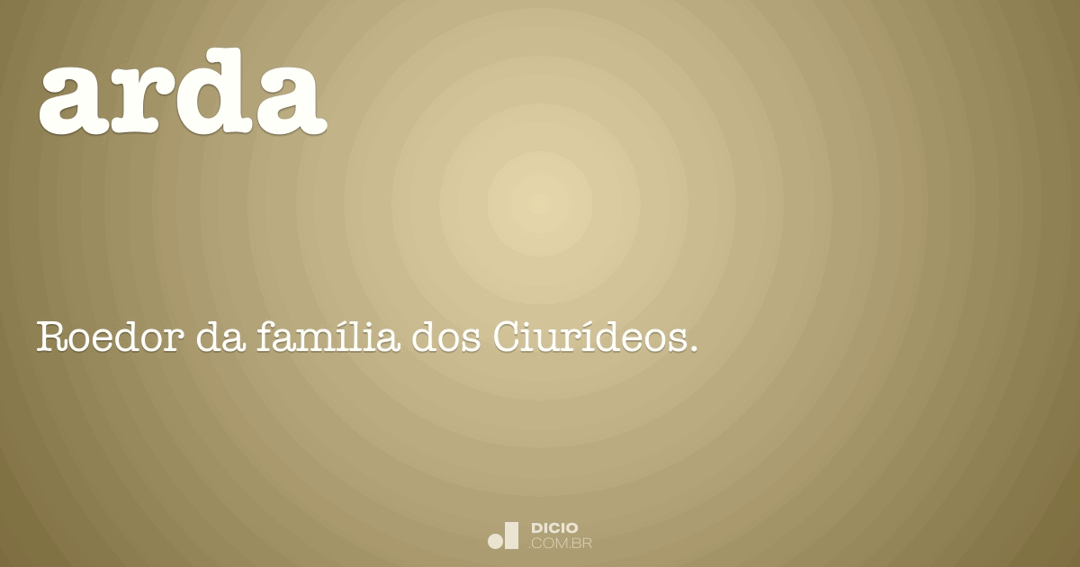 Arda - Dicio, Dicionário Online de Português