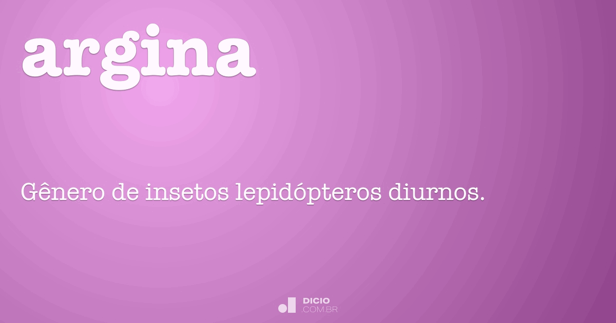 Argina - Dicio, Dicionário Online de Português