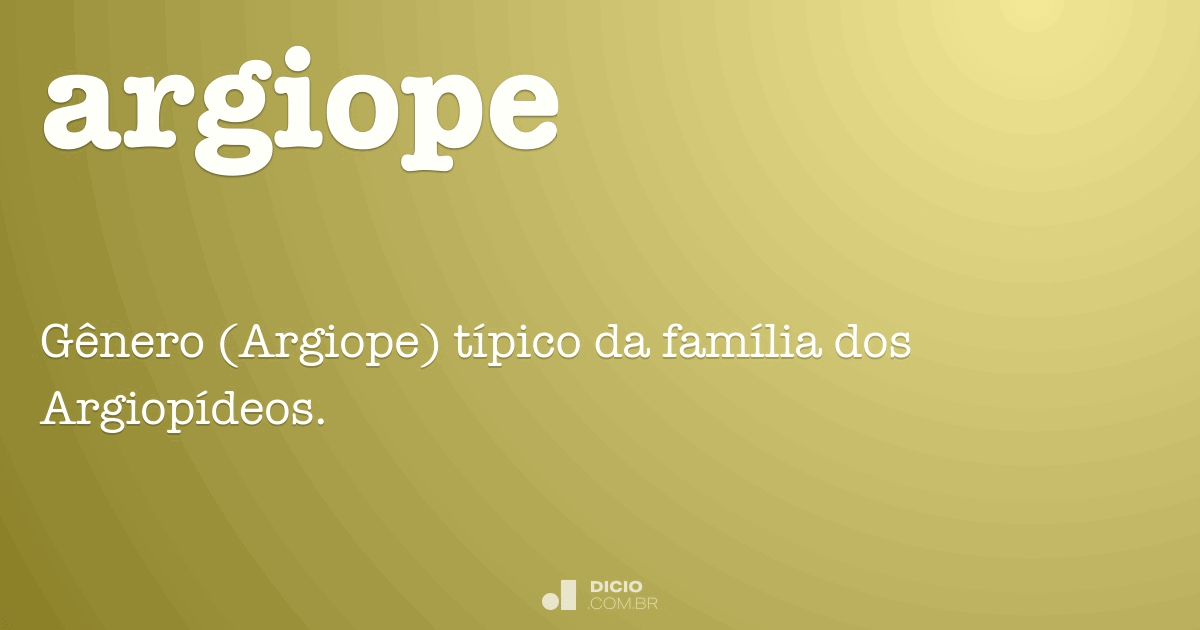 Argiope - Dicio, Dicionário Online de Português