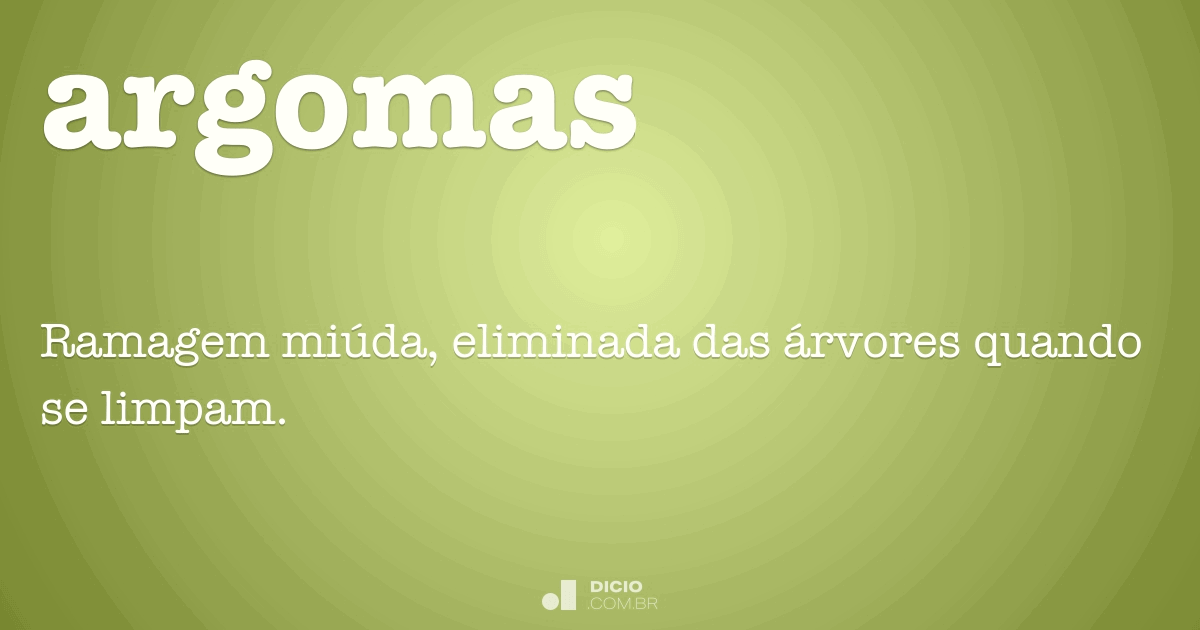 Argomas - Dicio, Dicionário Online de Português
