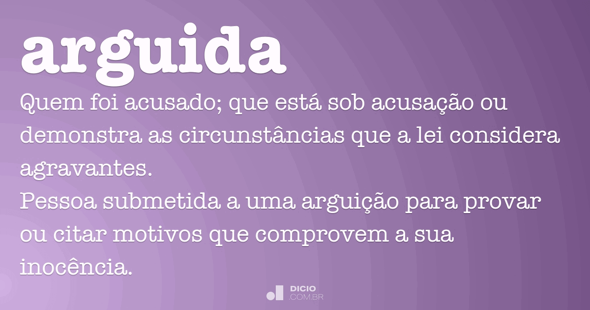 Arguida - Dicio, Dicionário Online de Português