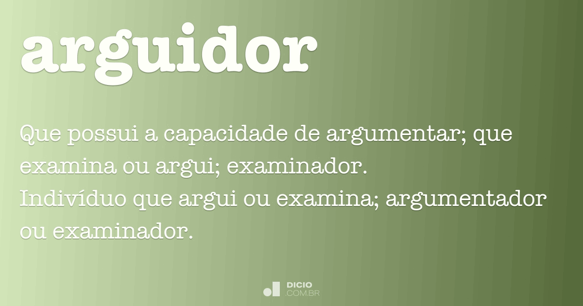 Arguidor - Dicio, Dicionário Online de Português