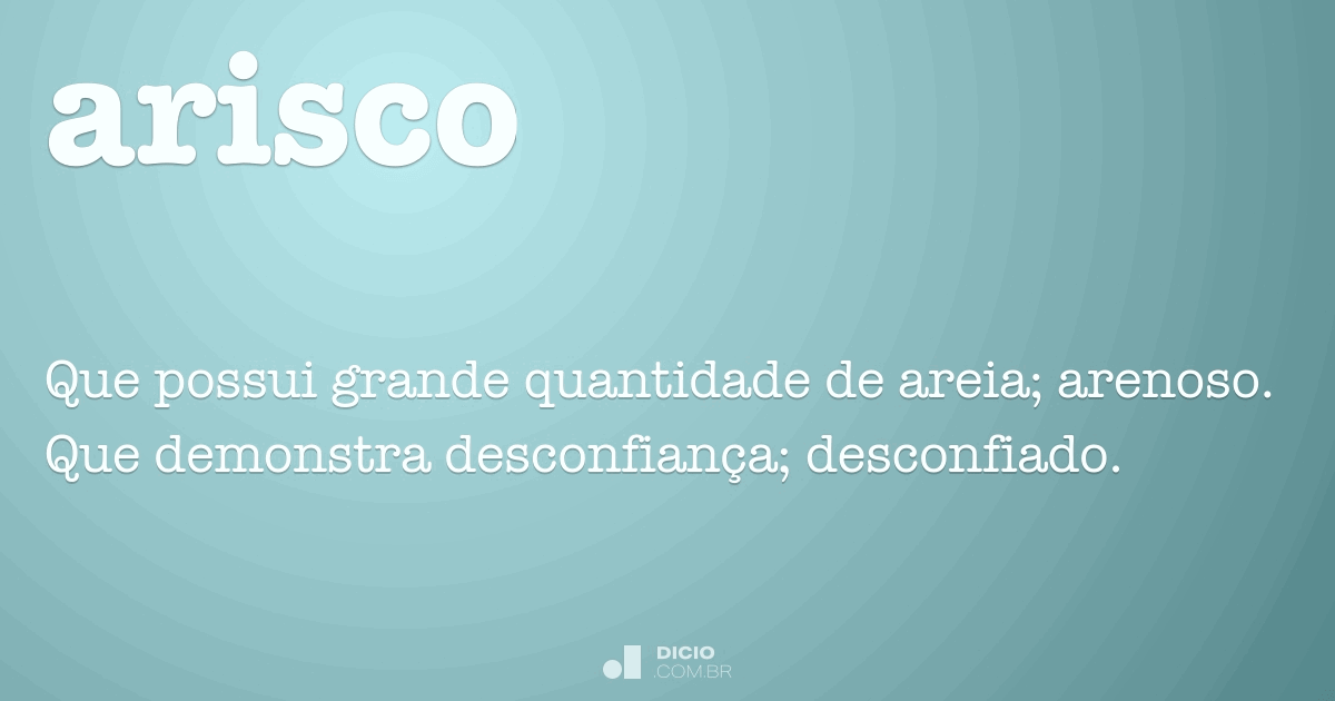 Arisco - Dicio, Dicionário Online de Português