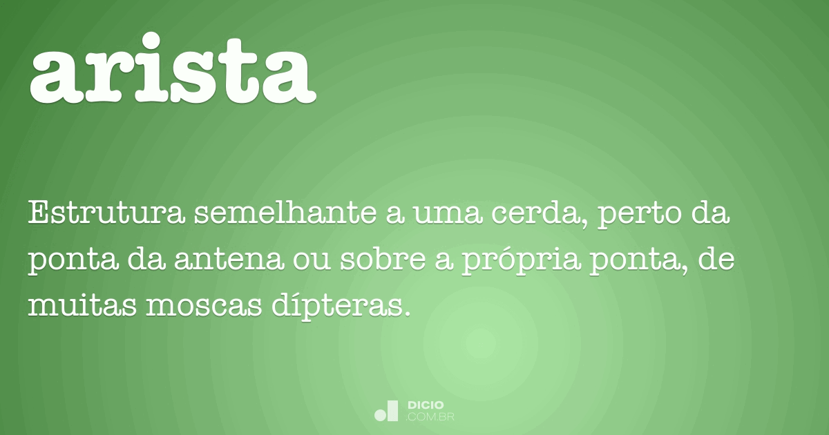 Arista - Dicio, Dicionário Online de Português