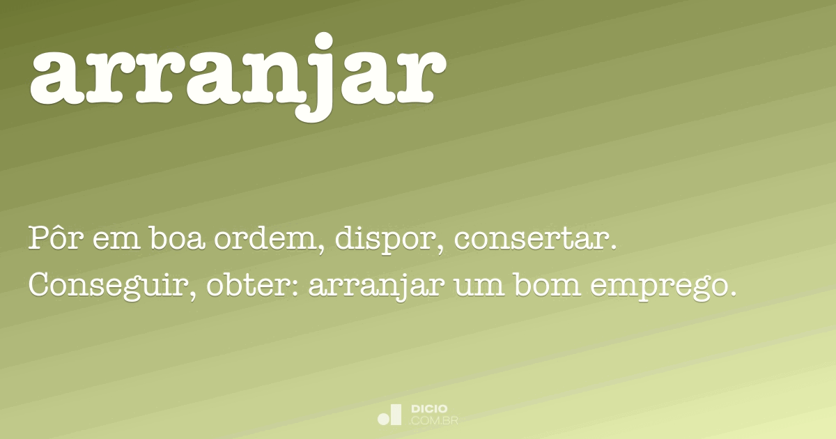 Arranjar - Dicio, Dicionário Online de Português